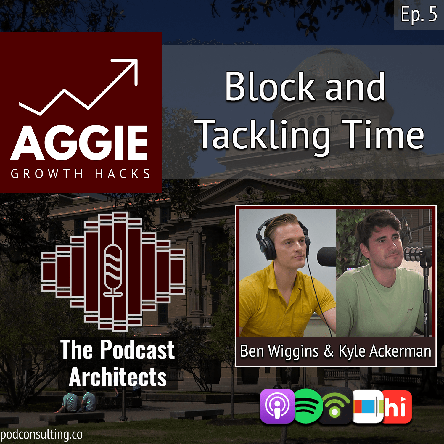 Episode 5 – Block and Tackling Time w/ Ben Wiggins & Kyle Ackerman of ...